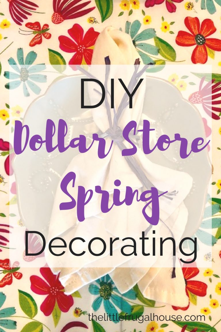 DIY Dollar Store Spring Decorating - The Little Frugal House