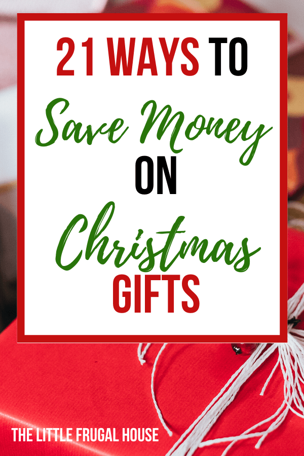 21 Ways to Save Money on Christmas Gifts - The Little Frugal House