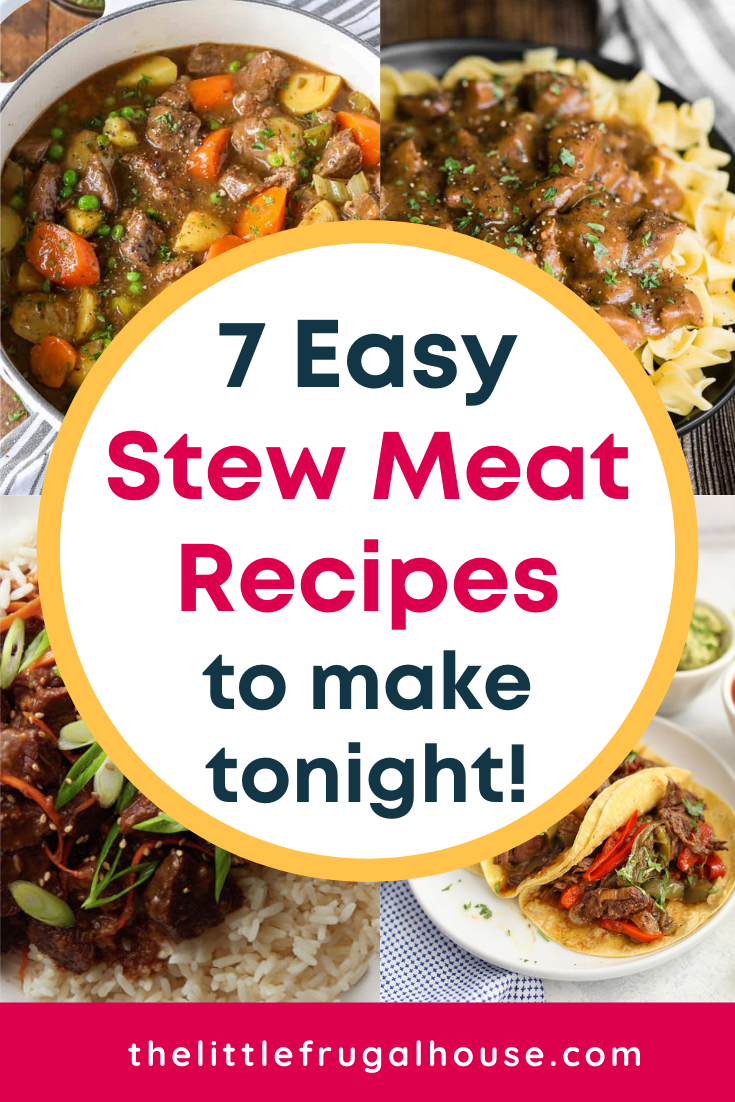 The Best 7 Easy Recipes to Make with Beef Stew Meat
