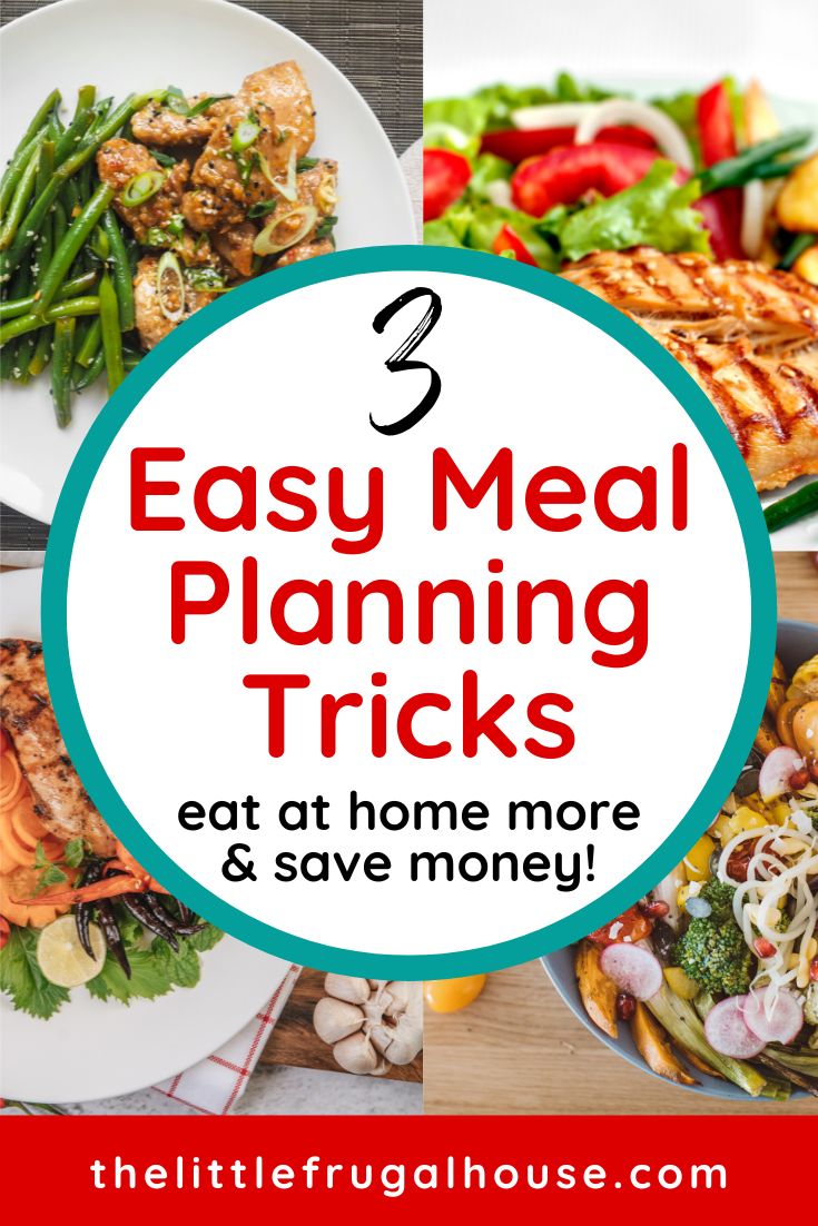 3 Quick Meal Planning Tips to Help You Eat at Home More Often & Save Money