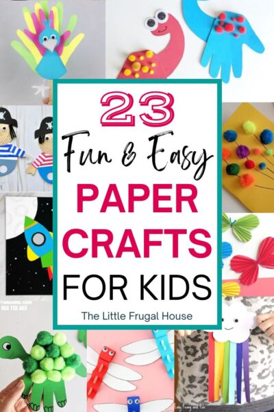 23 Cute, Fun & Simple Paper Crafts for Kids - The Little Frugal House
